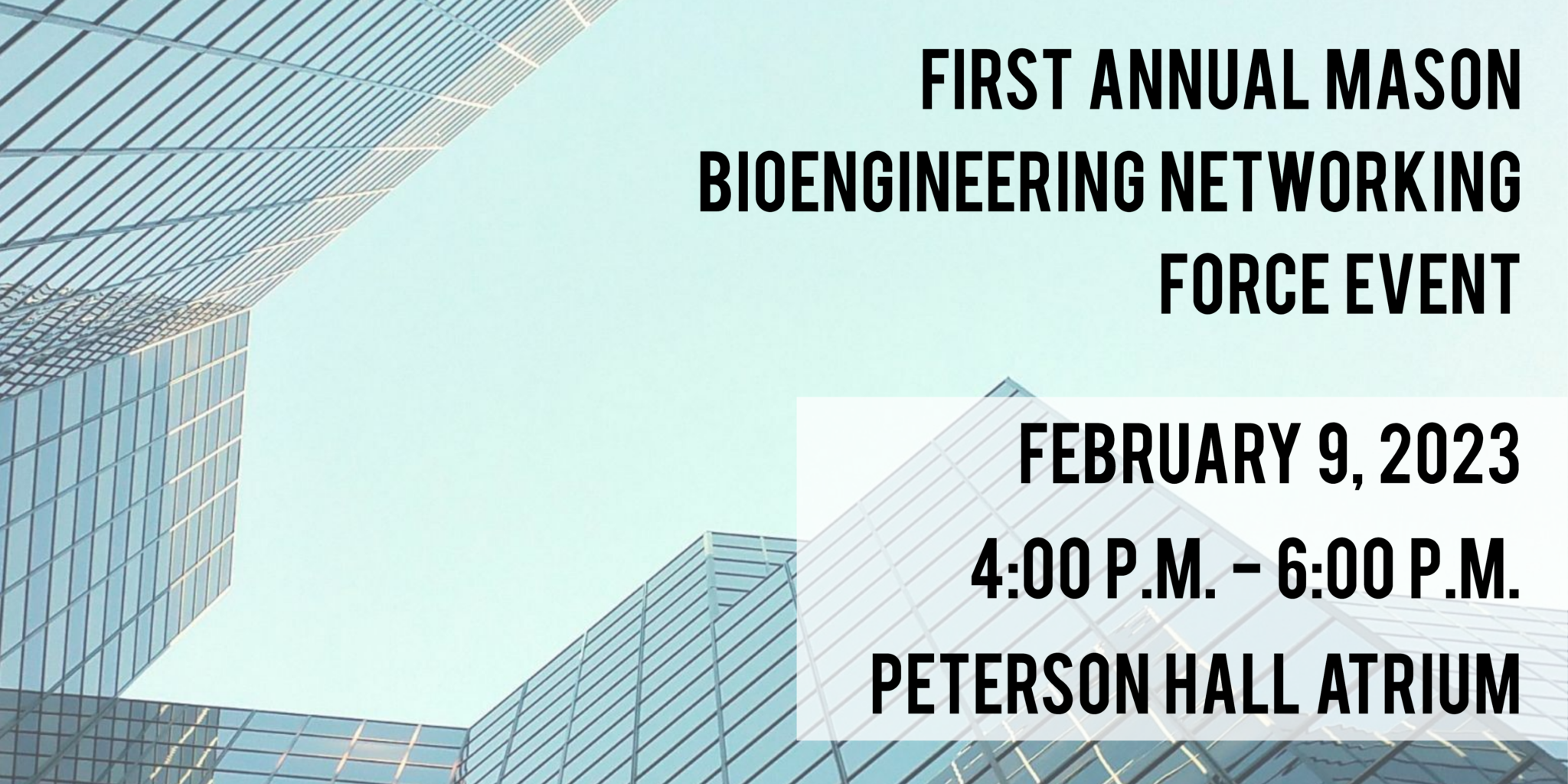 First Annual Mason Bioengineering Networking Force Event – The ...